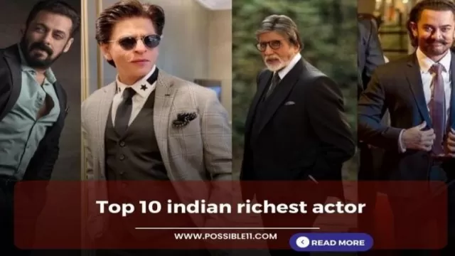 Top 10 indian richest actor