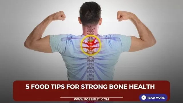 5 food tips for strong bone health