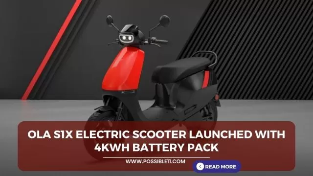 Ola S1X electric scooter launched with 4kWh battery pack