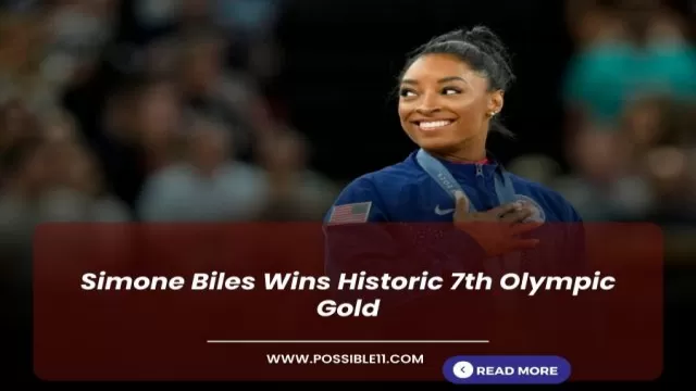 Simone Biles Wins Historic 7th Olympic Gold