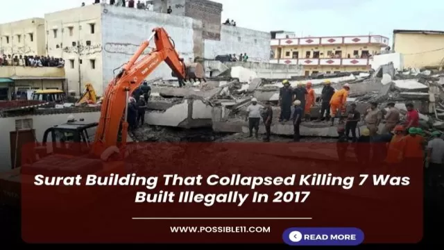 Surat Building That Collapsed Killing 7 Was Built Illegally In 2017