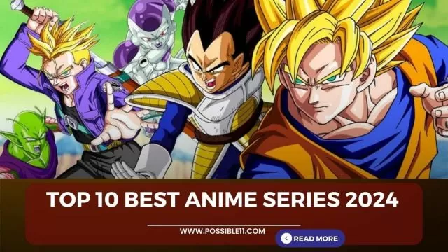 Top 10 Best Anime Series 2024