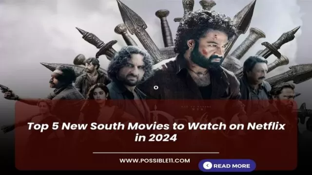 Top 5 New South Movies to Watch on Netflix in 2024