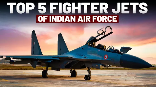 Top 5 Fighter Jets of India: Strength of the Indian Air Force