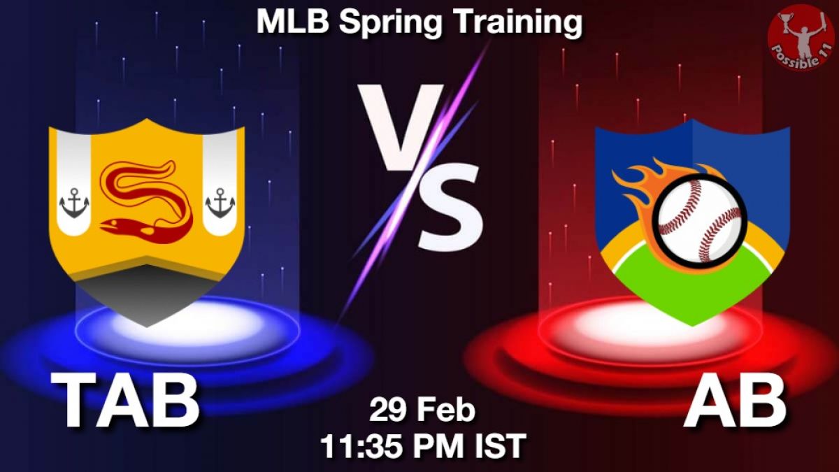 TAB vs AB Dream11 Team Prediction, Fantasy Baseball Tips 29-Feb-2024