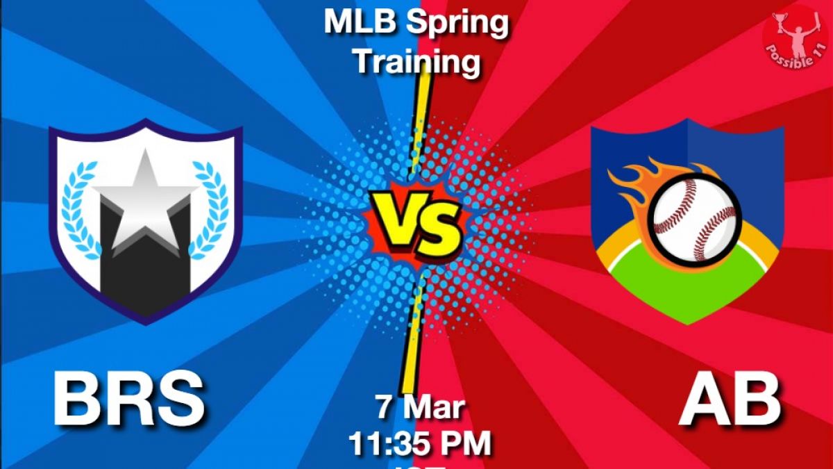 BRS vs AB Dream11 Team Prediction, Fantasy Baseball Tips 07-Mar-2024