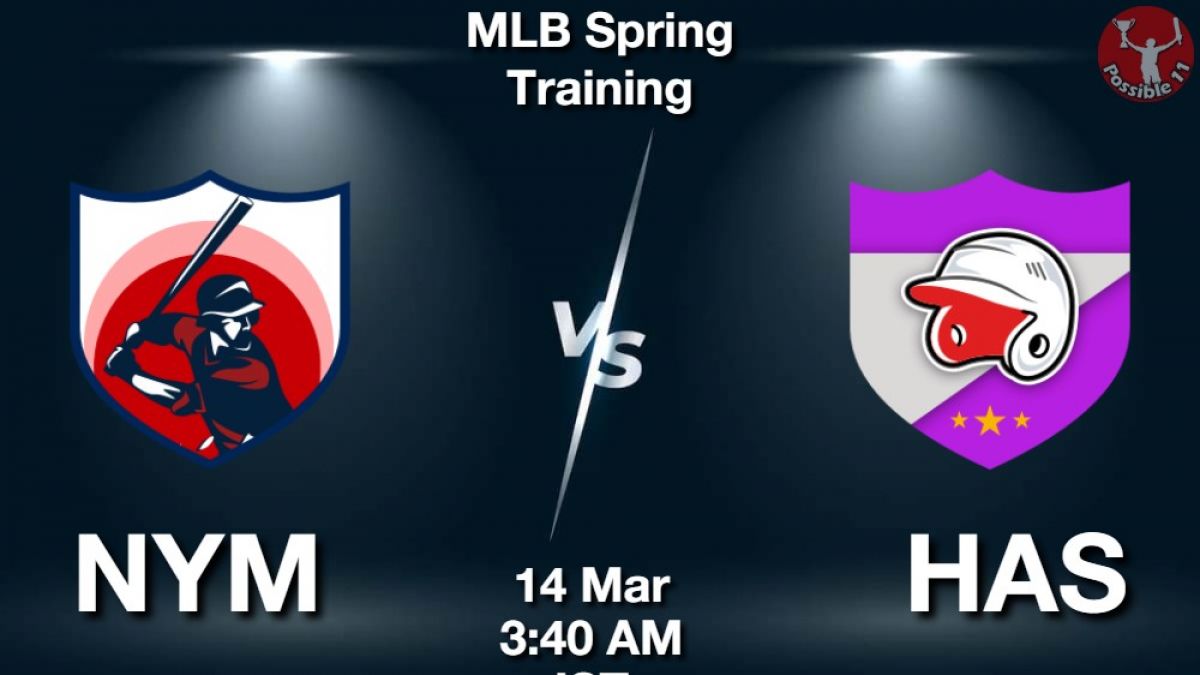 NYM vs HAS Dream11 Team Prediction, Fantasy Baseball Tips 14-Mar-2024