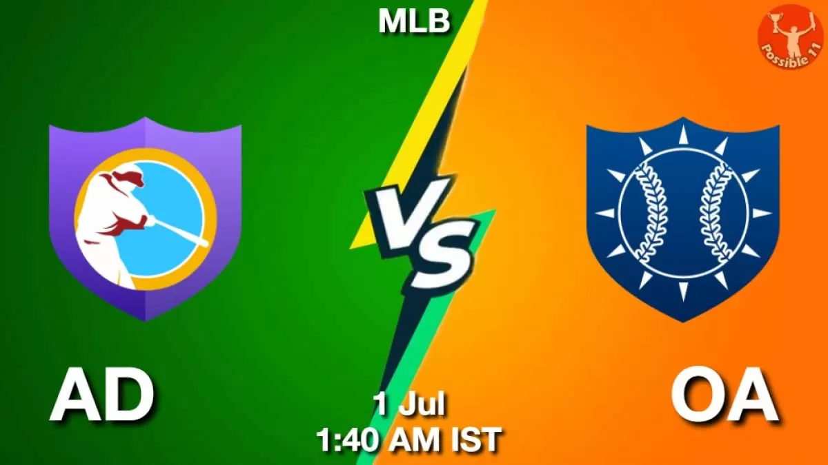 AD vs OA Match Preview, Team Analysis, Live - Baseball - 01-Jul-2024