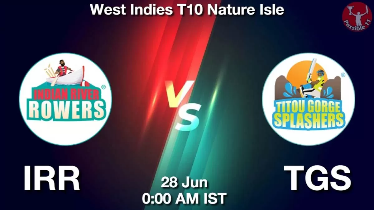 IRR vs TGS Match Preview, Team Analysis, Live - Cricket - 28-Jun-2024 ...