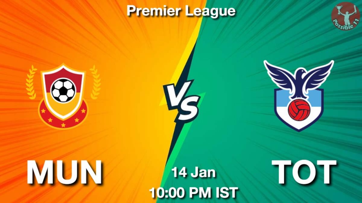MUN vs TOT Dream11 Team Prediction, Fantasy Football Tips 14-Jan-2024