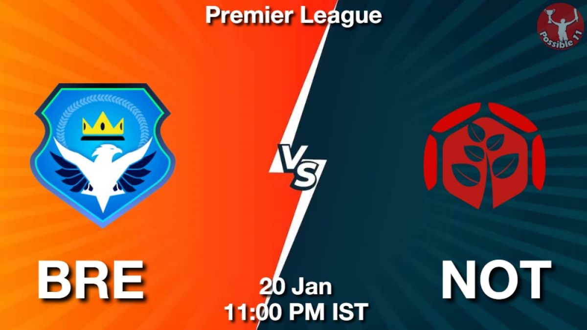 BRE vs NOT Dream11 Team Prediction, Fantasy Football Tips 20-Jan-2024