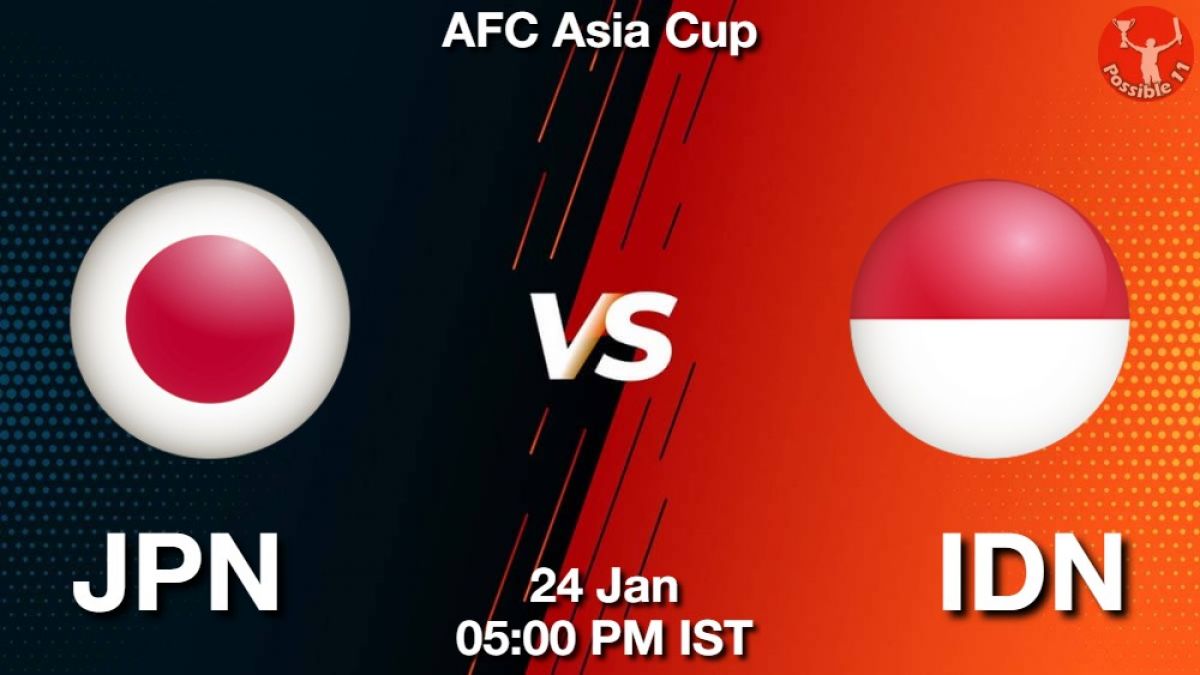 JPN vs IDN Dream11 Team Prediction, Fantasy Football Tips 24-Jan-2024