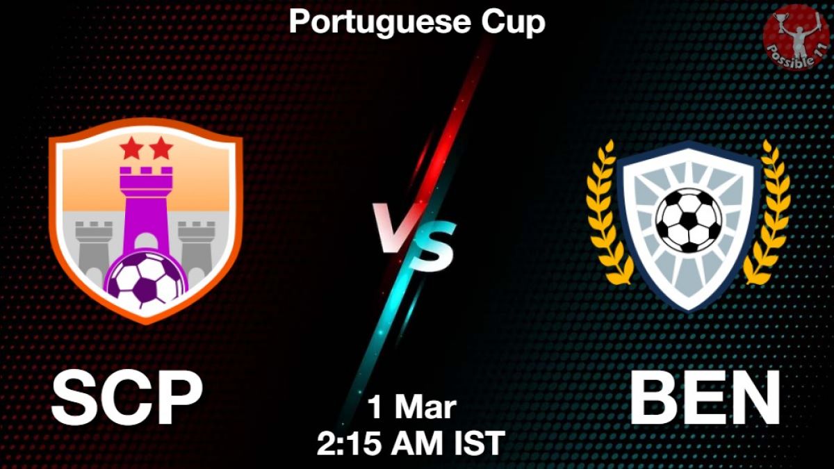 SCP vs BEN Dream11 Team Prediction, Fantasy Football Tips 01-Mar-2024