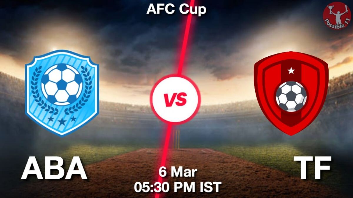 ABA vs TF Dream11 Team Prediction, Fantasy Football Tips 06-Mar-2024