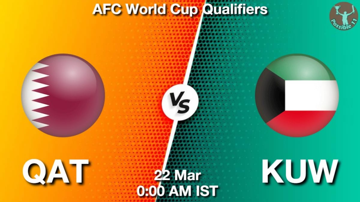 QAT vs KUW Dream11 Team Prediction, Fantasy Football Tips 22-Mar-2024 QAT vs KUW Dream11 Team Prediction, Fantasy Football Tips 22-Mar-2024