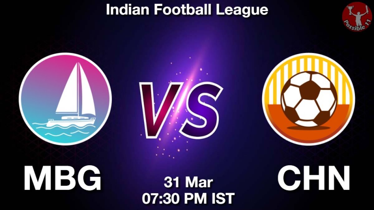 MBG vs CHN Dream11 Team Prediction, Fantasy Football Tips 31-Mar-2024