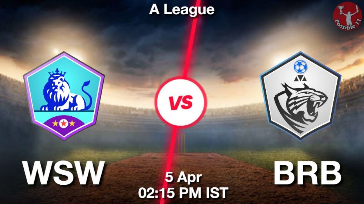 WSW vs BRB Dream11 Team Prediction, Fantasy Football Tips 05-Apr-2024