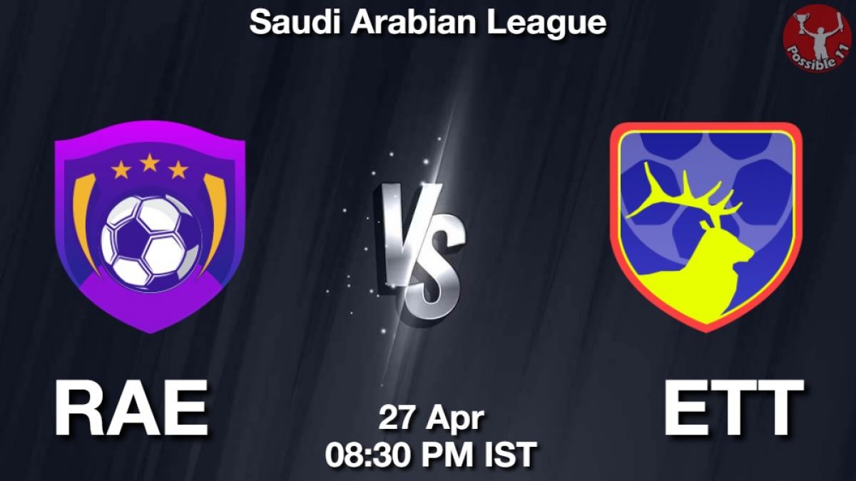 RAE vs ETT Dream11 Team Prediction, Fantasy Football Tips 27-Apr-2024