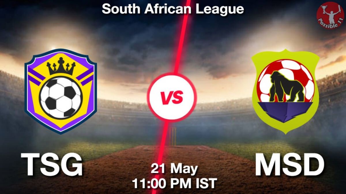 TSG vs MSD Dream11 Team Prediction, Fantasy Football Tips 21-May-2024