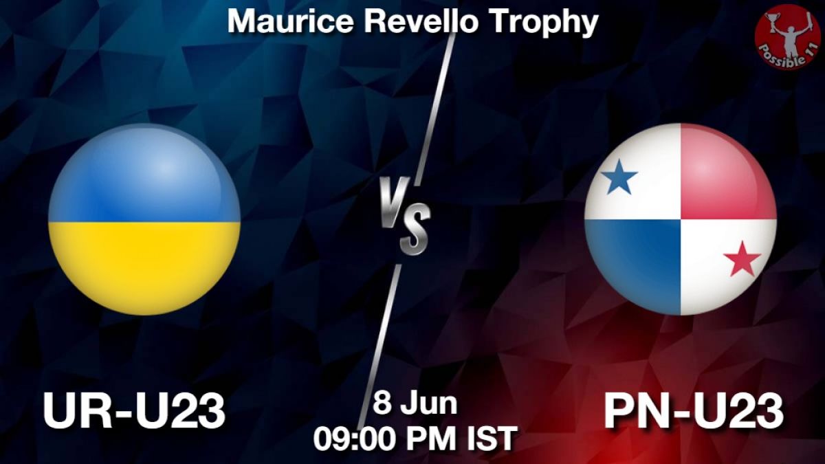 UR-U23 vs PN-U23 Dream11 Team Prediction, Fantasy Football Tips 08-Jun-2024
