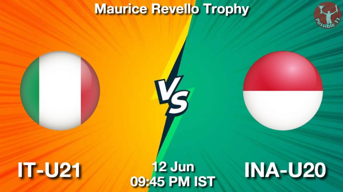 IT-U21 vs INA-U20 Dream11 Team Prediction, Fantasy Football Tips 12-Jun ...