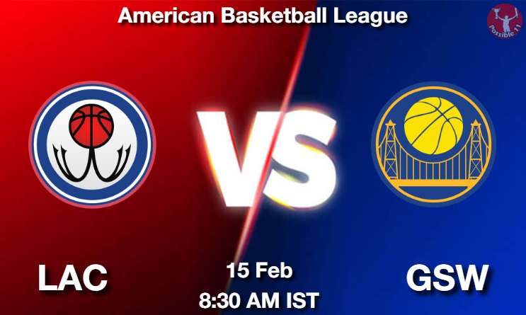 LAC vs GSW Dream11 Prediction, Team, Live - NBA - 15-Feb-2023