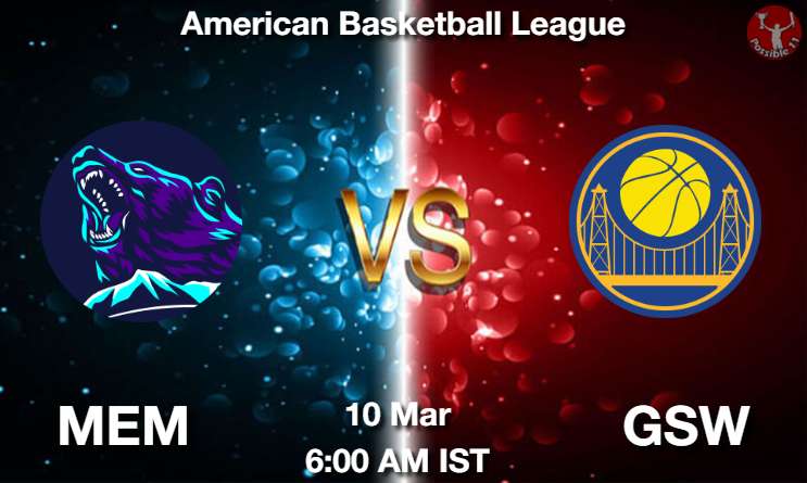 MEM vs GSW Dream11 Prediction, Team, Live - NBA - 10-Mar-2023