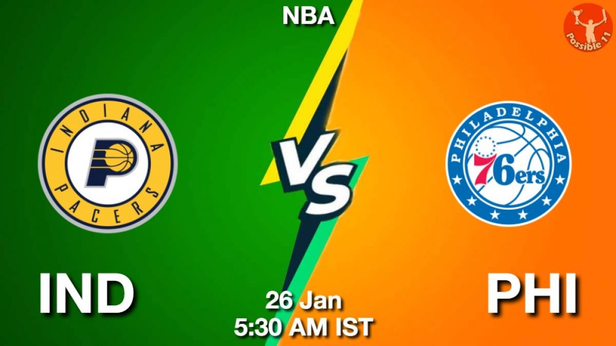 IND vs PHI Dream11 Team Prediction, Fantasy NBA Tips 26-Jan-2024