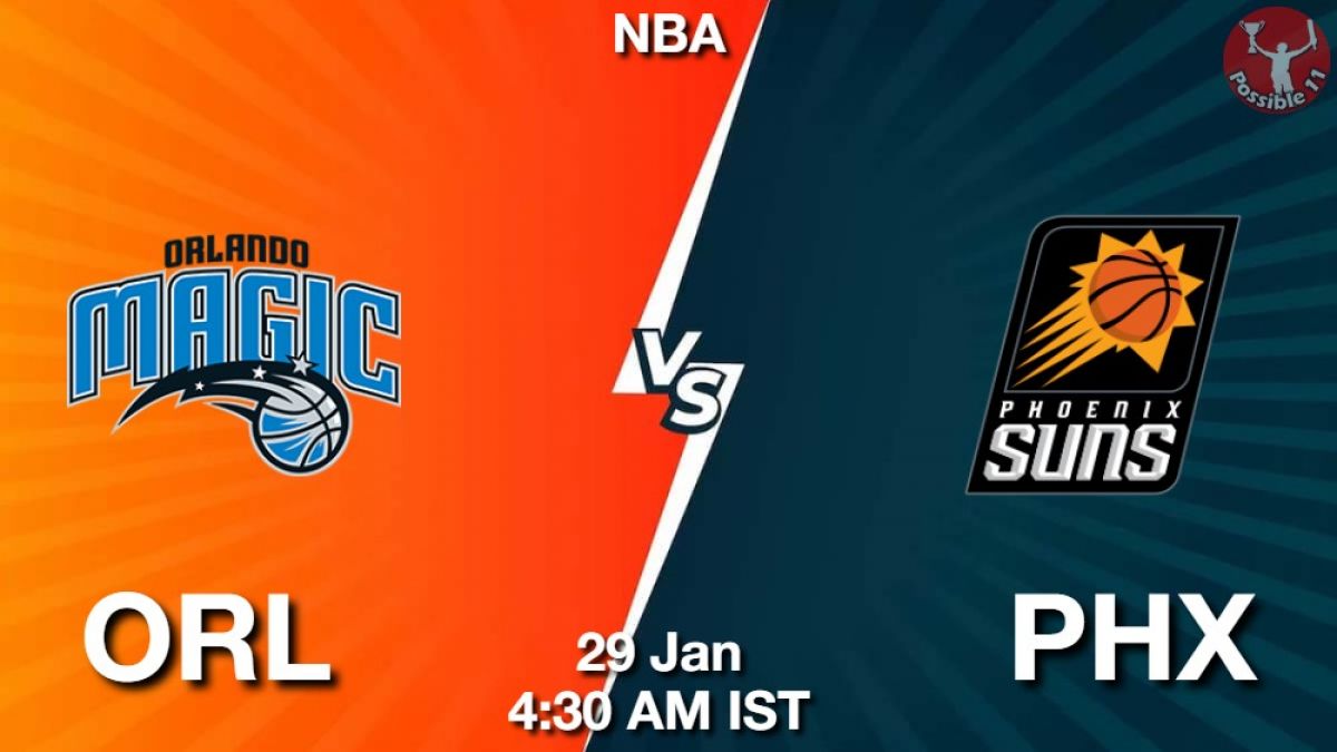 ORL vs PHX Dream11 Team Prediction, Fantasy NBA Tips 29-Jan-2024