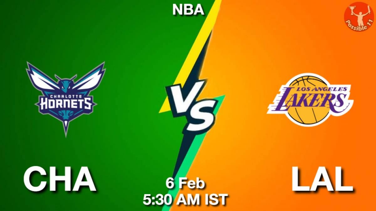 CHA vs LAL Dream11 Team Prediction, Fantasy NBA Tips 06-Feb-2024