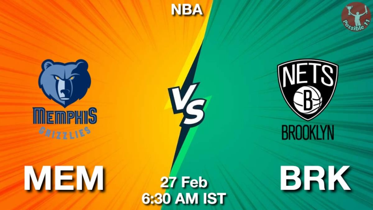 MEM vs BRK Dream11 Team Prediction, Fantasy NBA Tips 27-Feb-2024