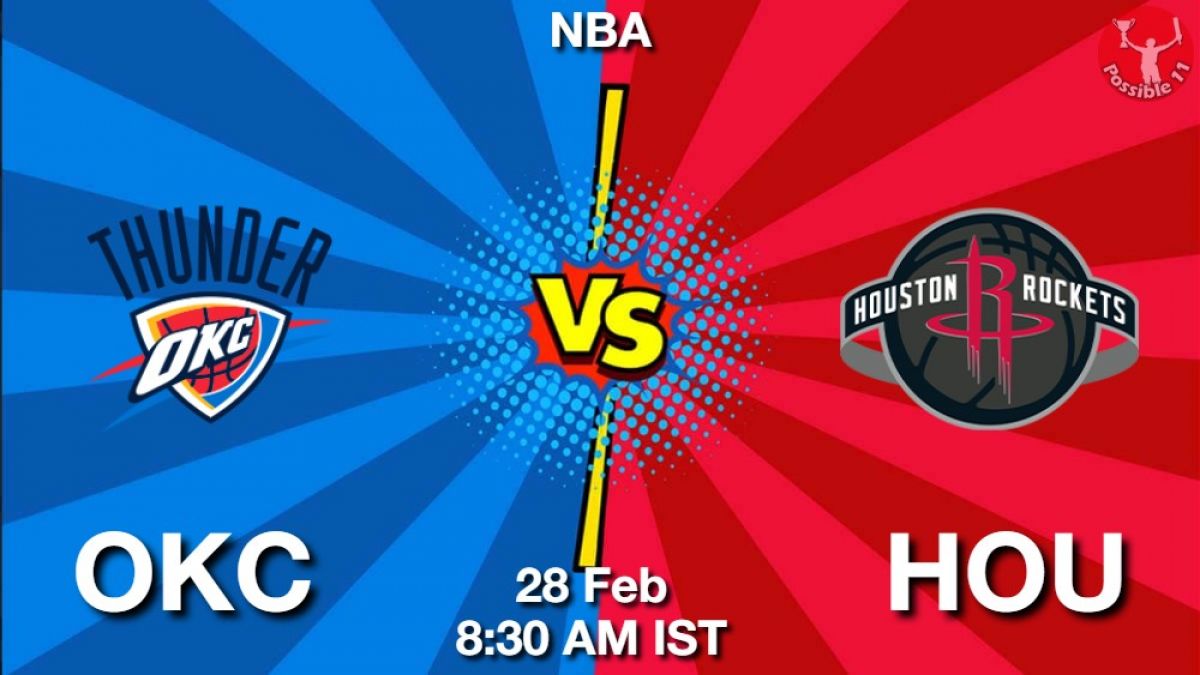 OKC vs HOU Dream11 Team Prediction, Fantasy NBA Tips 28-Feb-2024