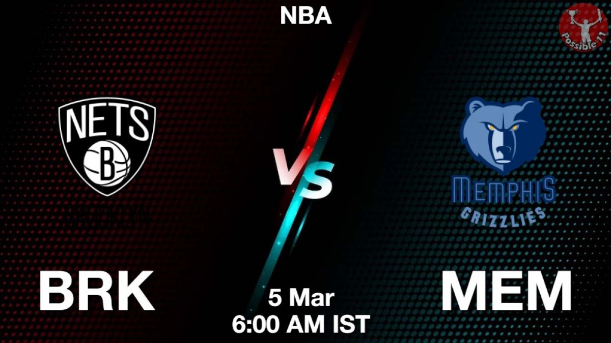 BRK vs MEM Dream11 Team Prediction, Fantasy NBA Tips 05-Mar-2024