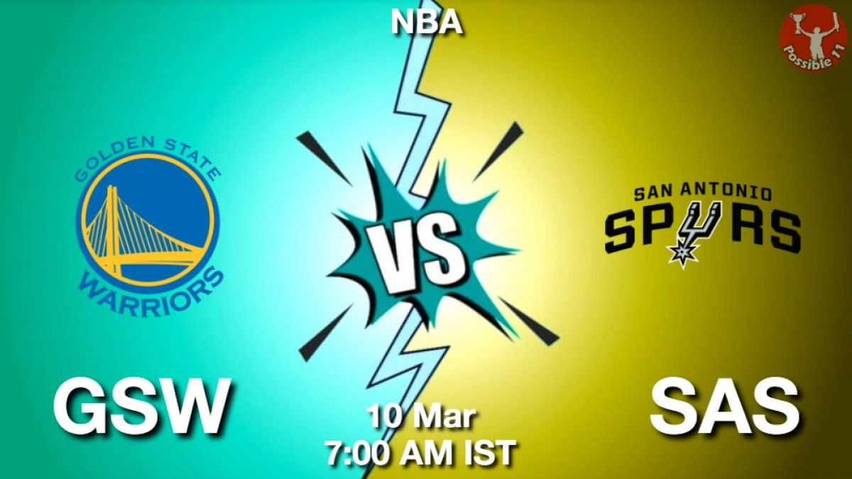 GSW vs SAS Dream11 Team Prediction, Fantasy NBA Tips 10-Mar-2024