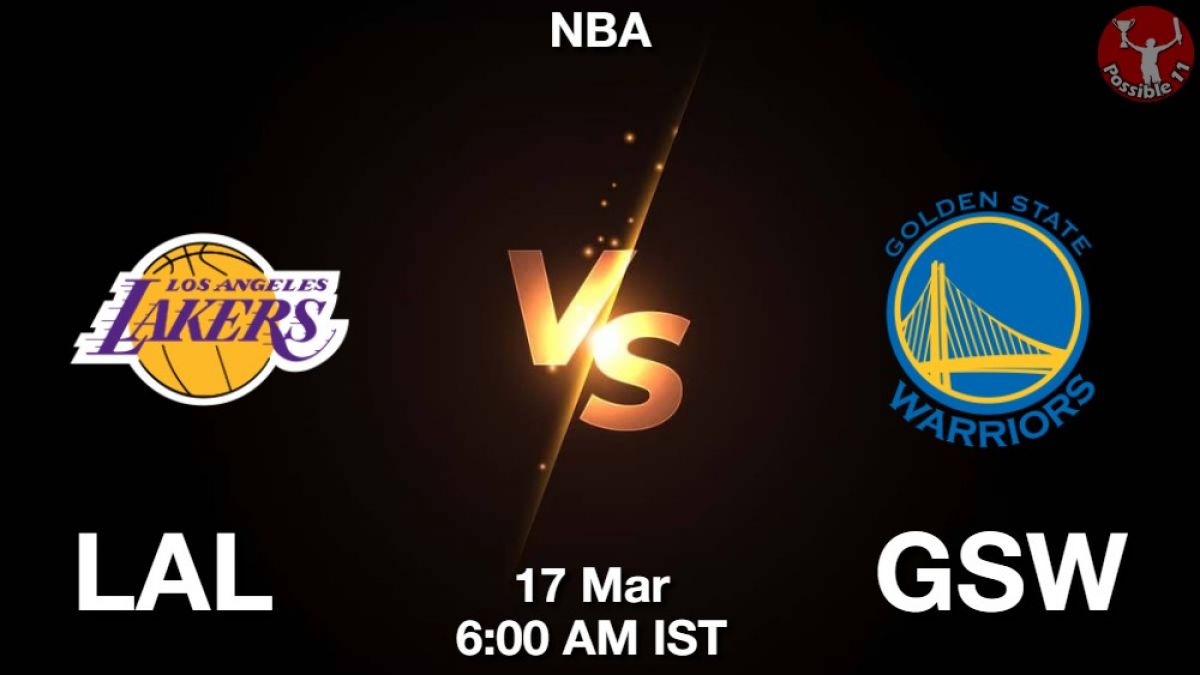 LAL vs GSW Dream11 Team Prediction, Fantasy NBA Tips 17-Mar-2024