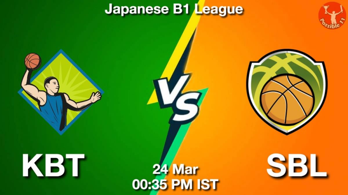 KBT vs SBL Dream11 Team Prediction, Fantasy NBA Tips 24-Mar-2024