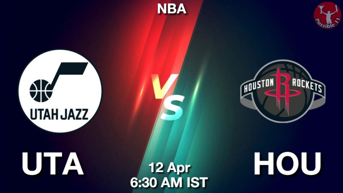 UTA vs HOU Dream11 Team Prediction, Fantasy NBA Tips 12-Apr-2024