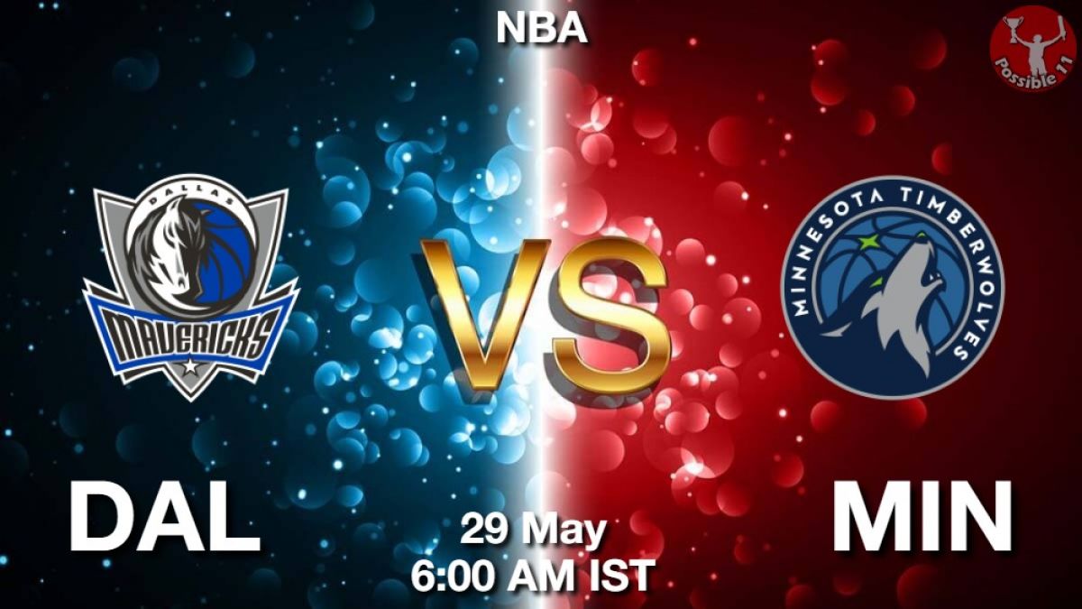 DAL vs MIN Dream11 Team Prediction, Fantasy NBA Tips 29-May-2024